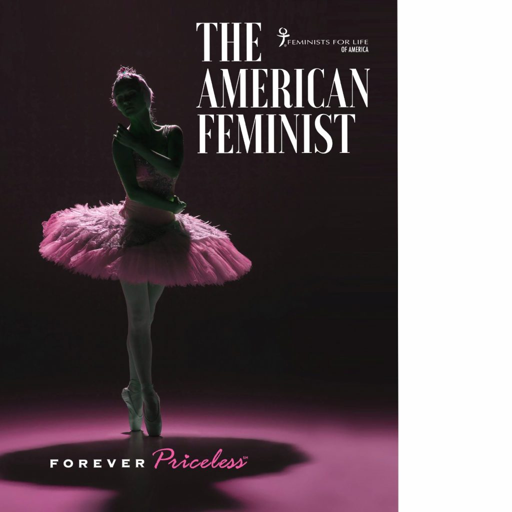 Because She Is Forever Priceless… Feminists For Life